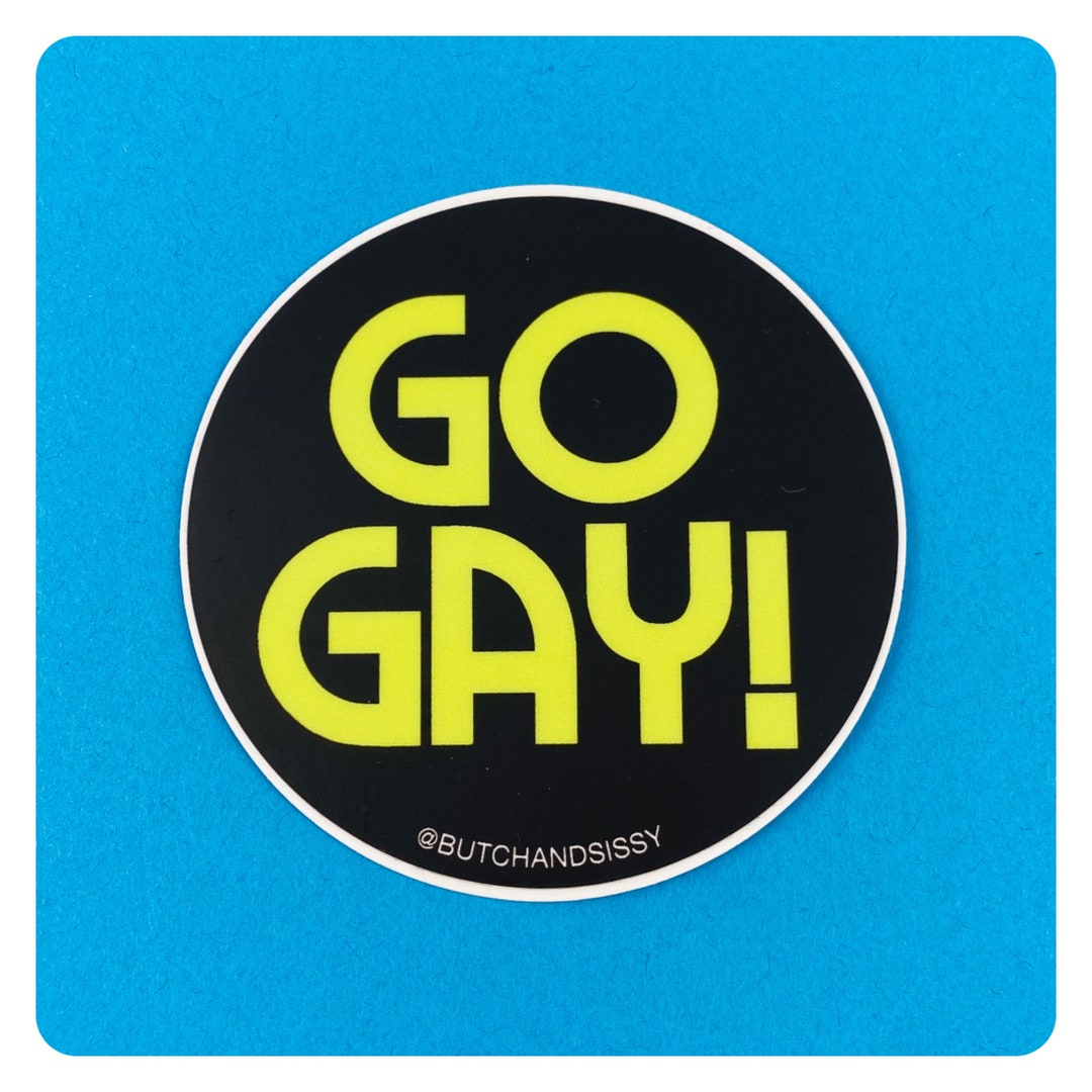 Go Gay! Vinyl Sticker - Etsy