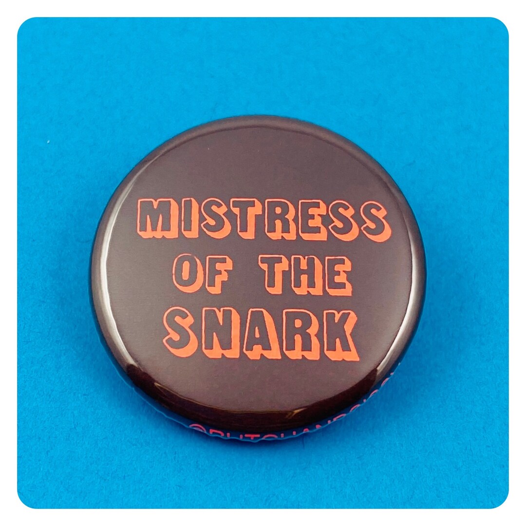 Mistress of the Snark Button - Etsy