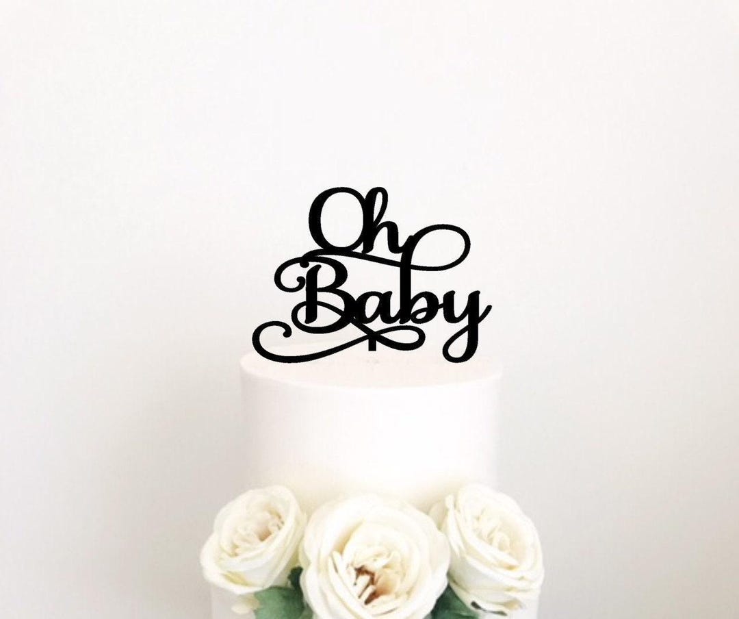 Oh Baby Acrylic CAKE Topper- Baby Shower Topper/it's a Girl Topper/it's ...