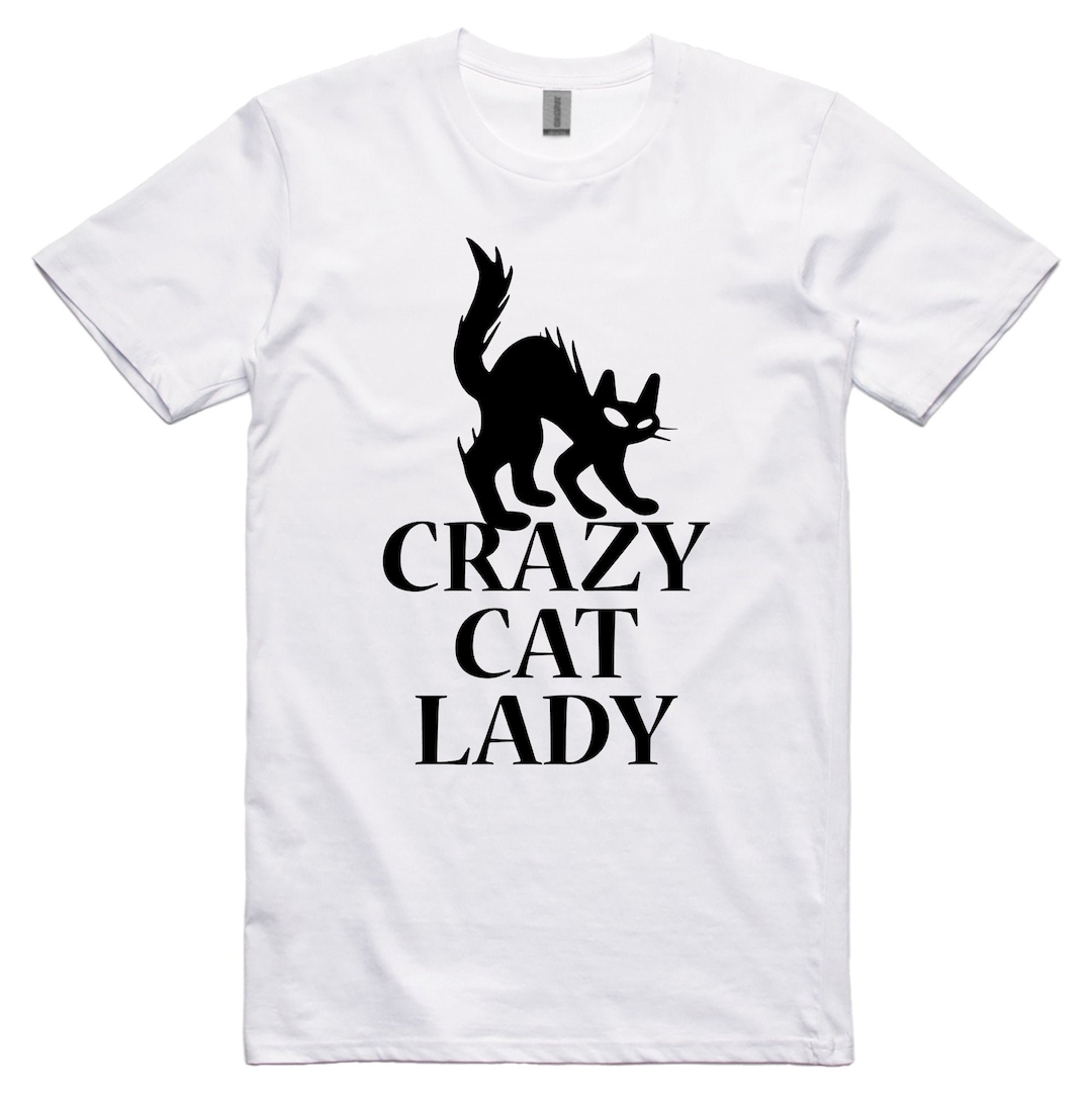 Crazy Cat Lady T-shirt Cat Lover Cat Mum Funny Tee - Etsy Canada