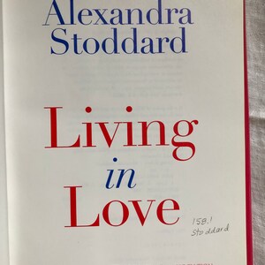Living in Love by Alexandra Stoddard Book - Etsy