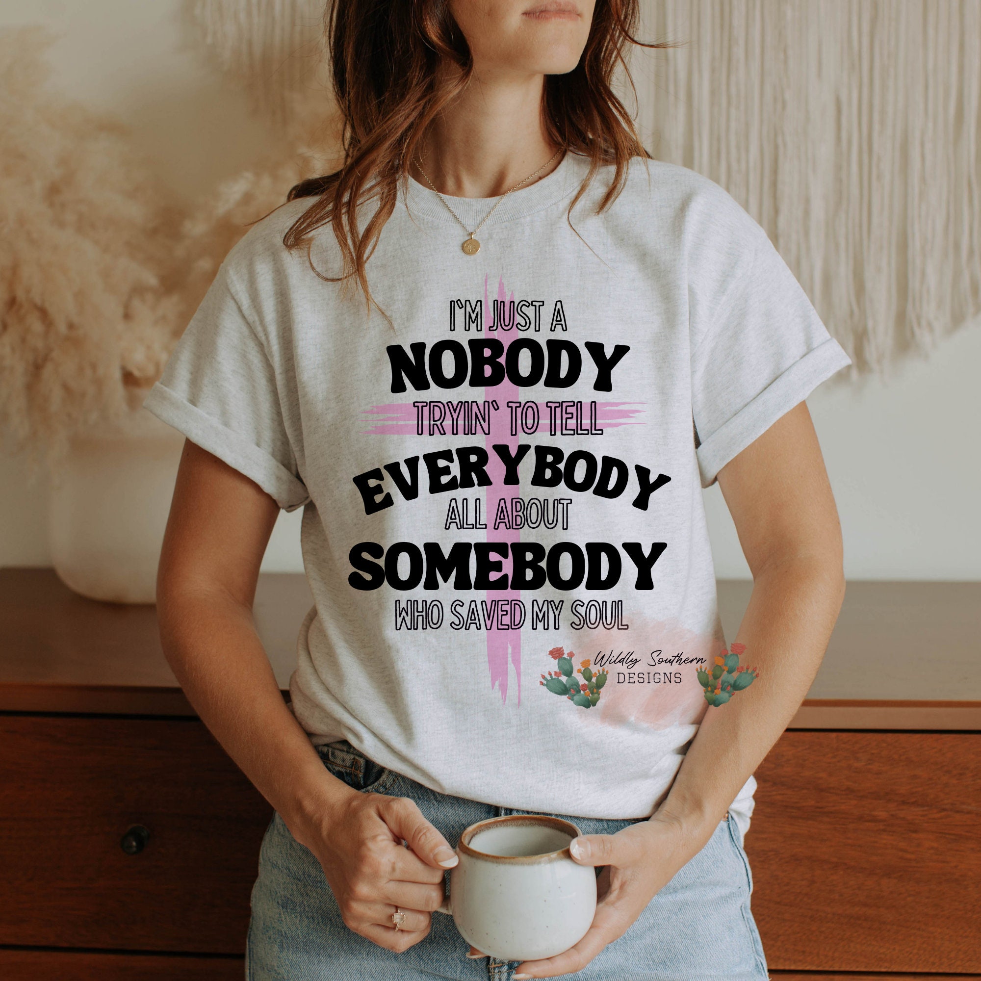 I'm Just A Nobody | Religious .PNG Digital Download - Etsy