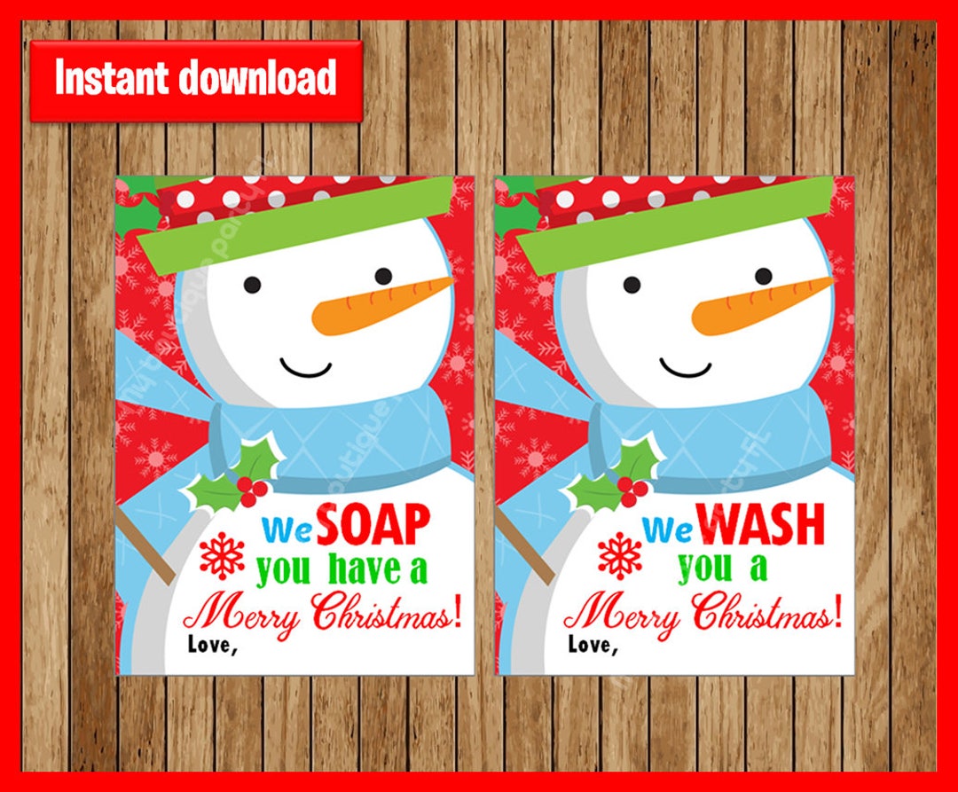 Printable Hand Soap Gift Tags We WASH You Merry Christmas & We SOAP You ...