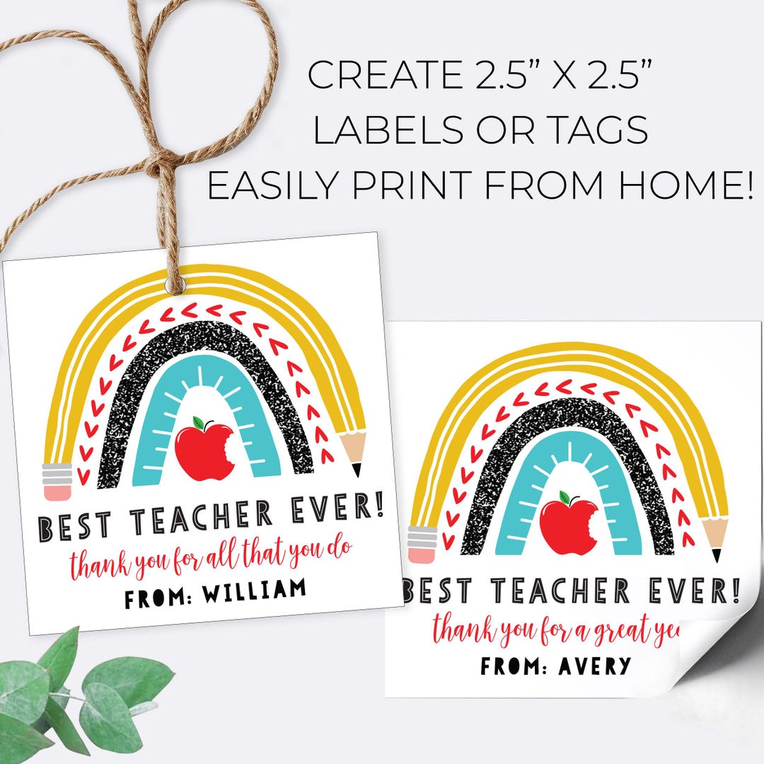 Best Teacher Ever Editable Hang Tags or Label | End of Year Teacher ...