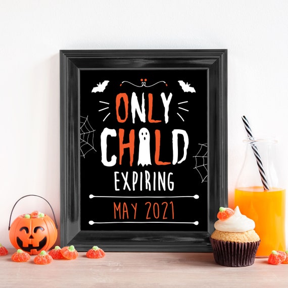 Halloween Only Child Expiring Photo Sign Instant Download | Etsy