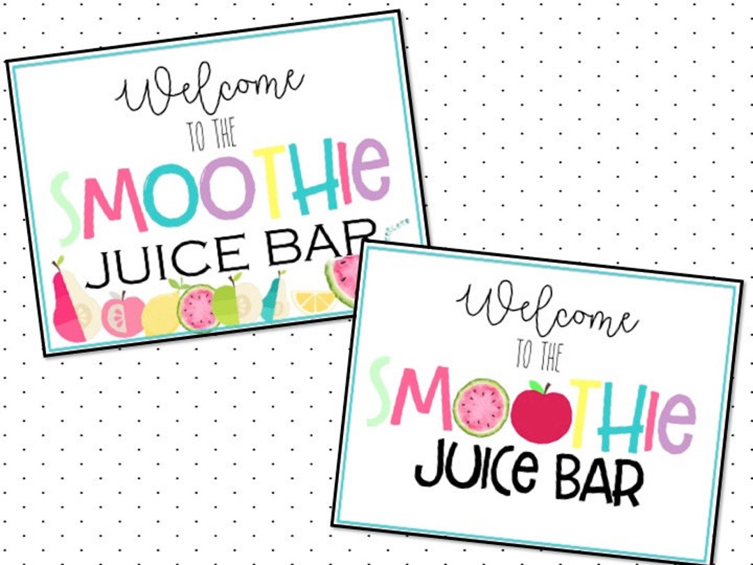 Welcome Sign Juice Bar, Smoothie Bar 8x11, Two Printable Signs - Etsy