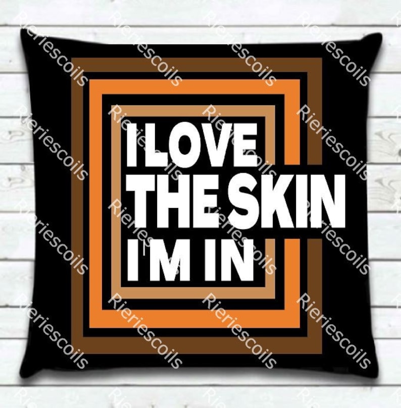 I LOVE the Skin I'm in Melanin Shades of Black or Brown - Etsy