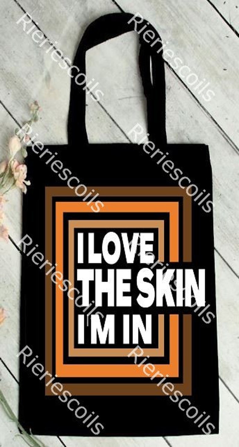 I LOVE the Skin I'm in Melanin Shades of Black or Brown - Etsy
