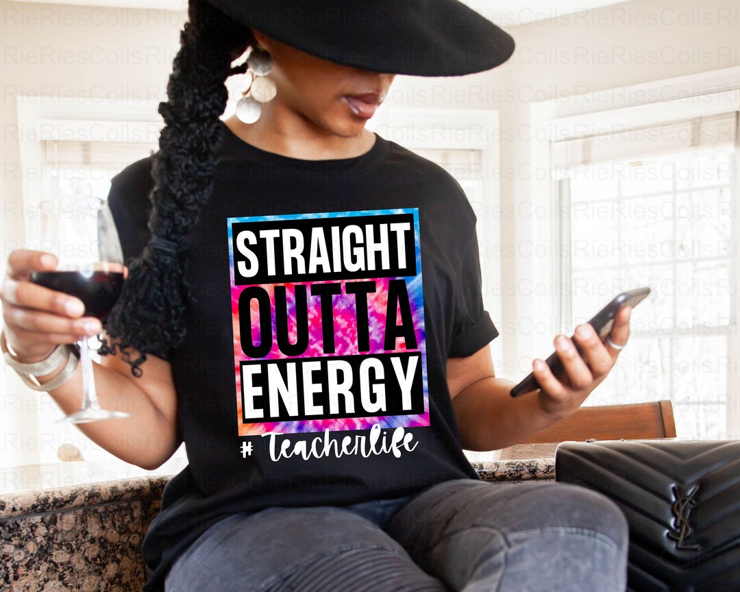 Funny Teachers Straight Out of Energy, Teacher Appreciation Gift ...