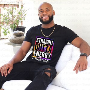 Funny Teachers Straight Out of Energy, Teacher Appreciation Gift ...