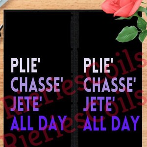 BALLET Terms Plie', Chasse', Jete' All Day Word Art Ballerina, Design 2 ...