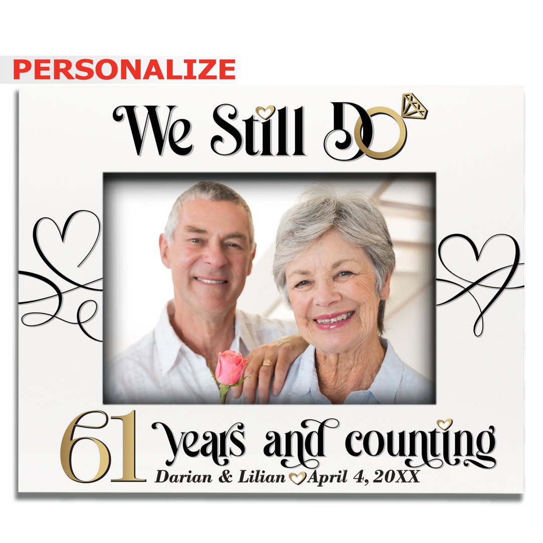 Personalized-we Still Do 61 Years and Counting-61st Wedding Anniversary ...