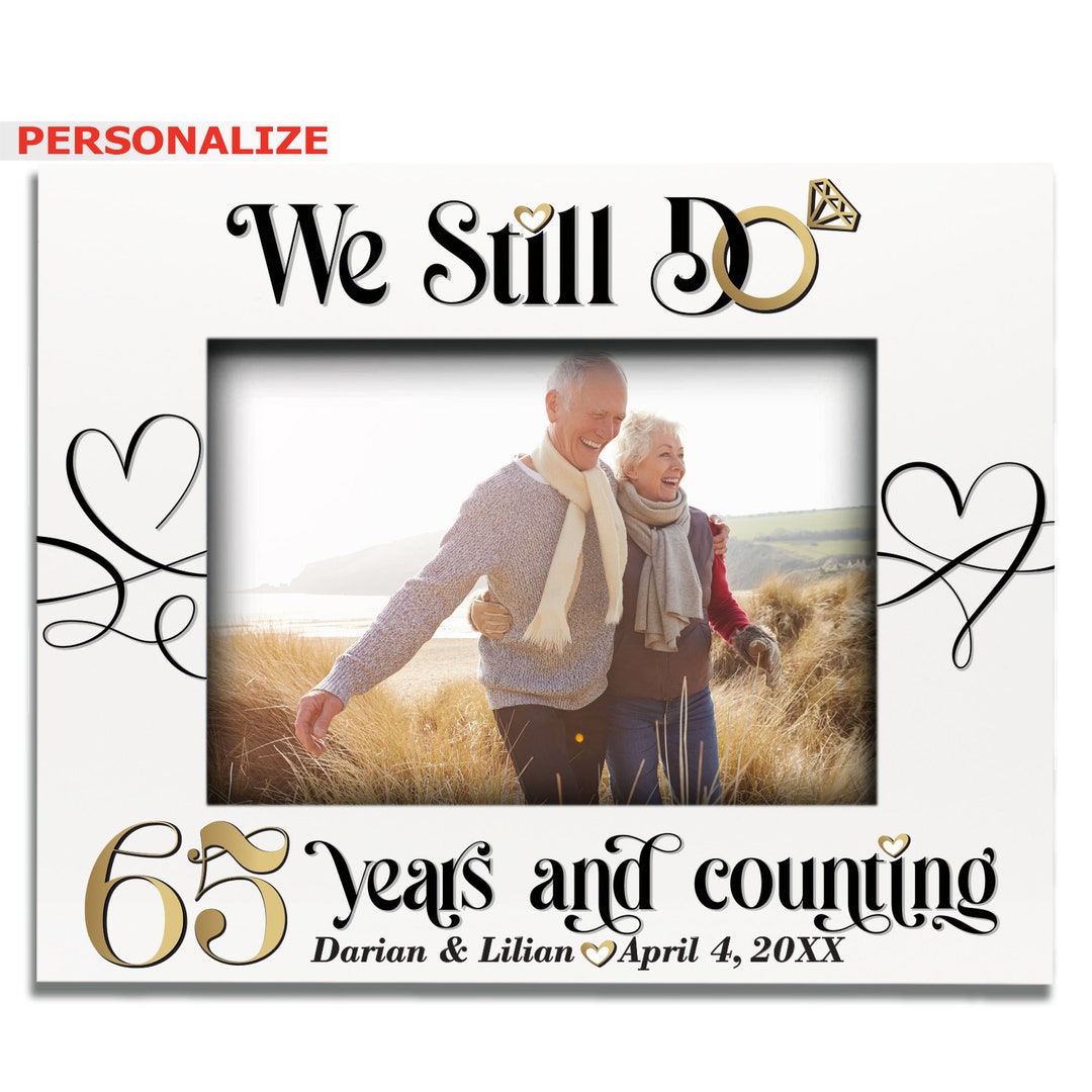 Personalized-we Still Do 65 Years and Counting-65th Wedding Anniversary ...