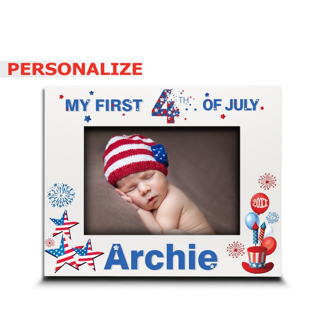 PERSONALIZE- First Fourth of July Picture Frame-first July 4th Baby ...