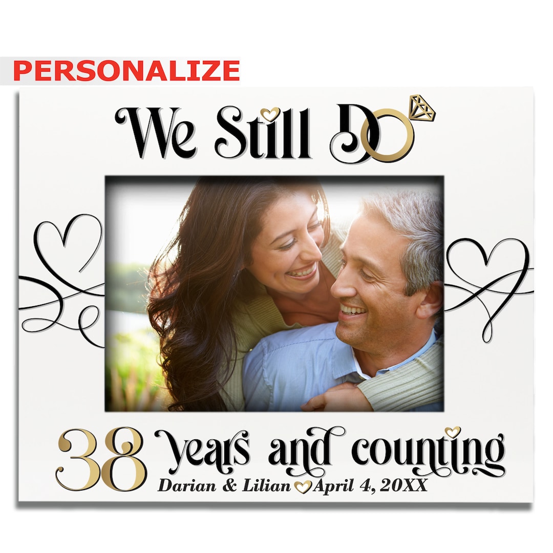 Personalized-we Still Do 38 Years and Counting-38th Wedding Anniversary ...