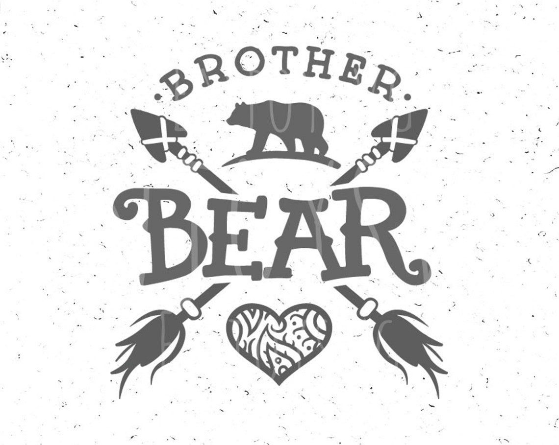 Brother Bear SVG Brother Bear SVG File Arrowa Svg Bear Family | Etsy