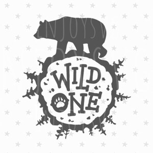 Wild One SVG Baby Bear Svg Wild One Svg Files Baby Birthday Svg Bear ...