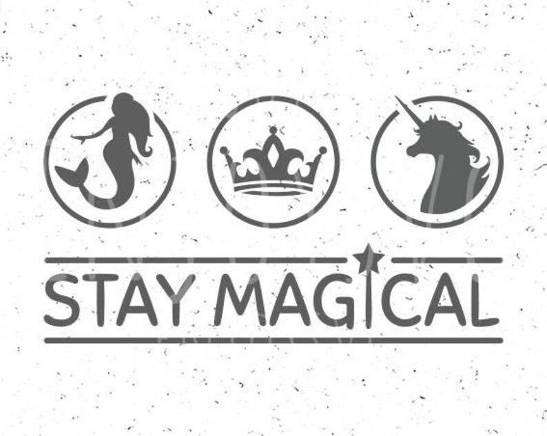 Stay Magical Svg Unicorn Svg Stay Magical Svg File Crown Svg | Etsy