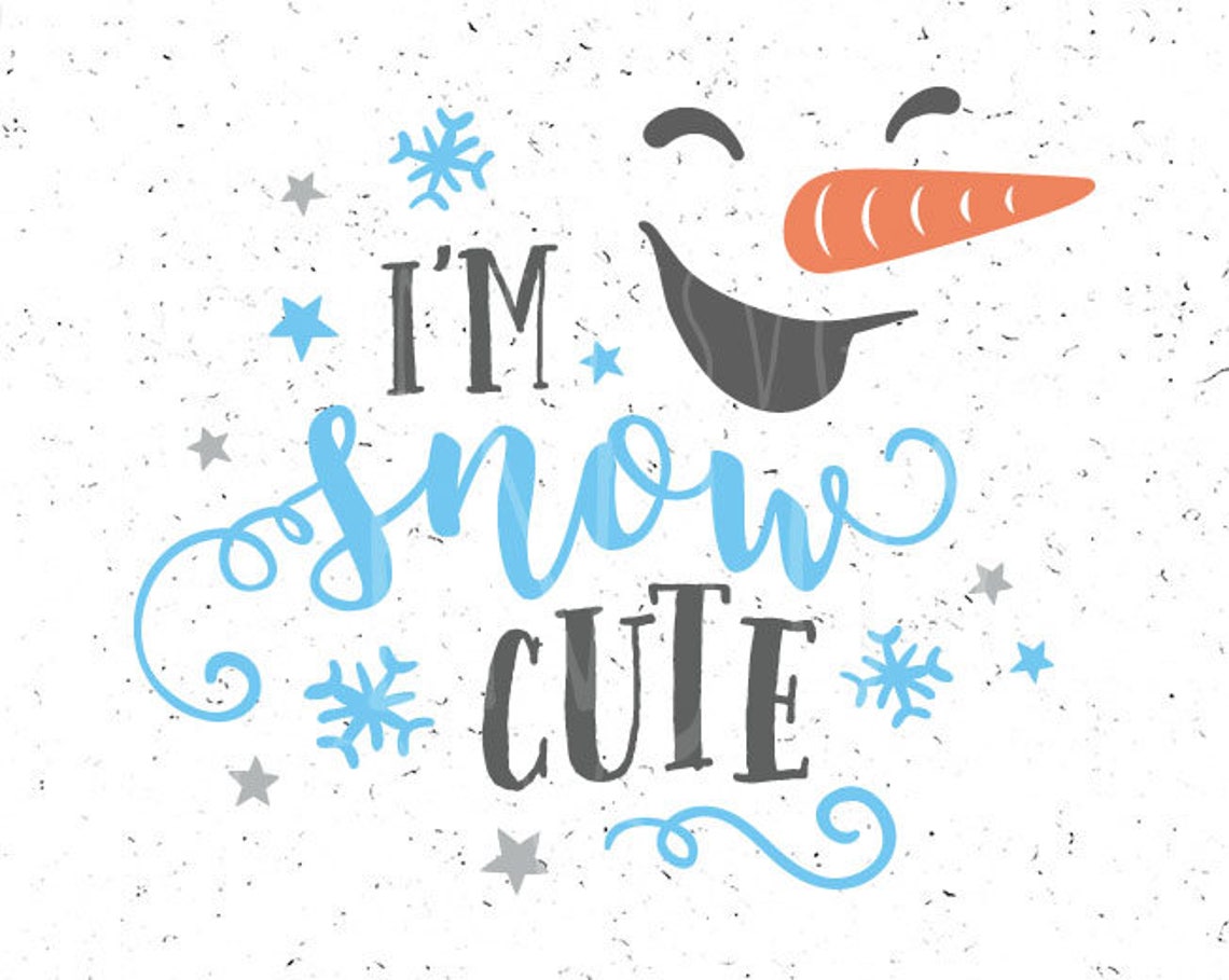 Cute Snowman Svg I'm Snow Cute Svg Snowman SVG Christmas - Etsy