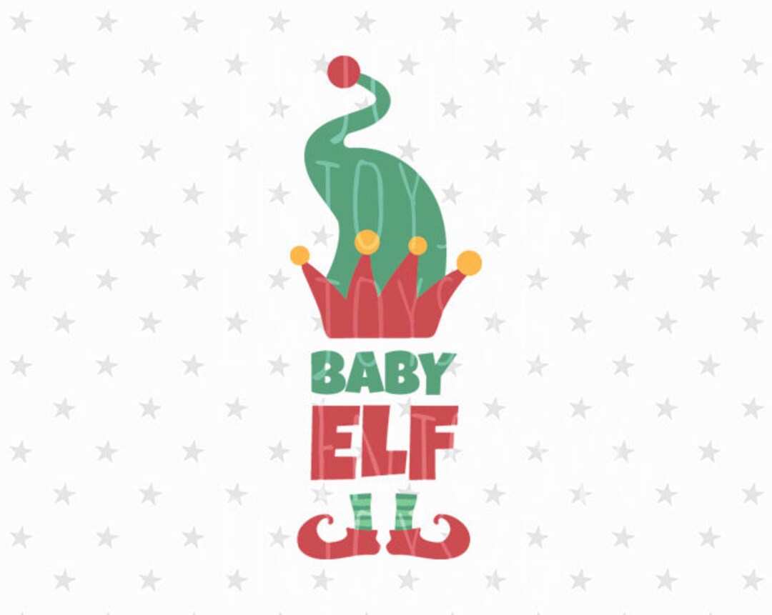 Elf Svg Baby Elf SVG Christmas Svg Baby Elf SVG File Christmas Svg File ...