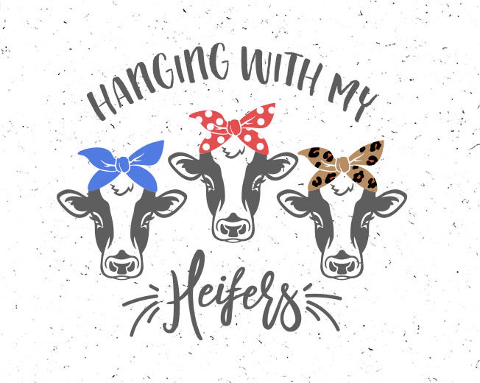 Hanging With My Heifers Svg Funny Cow Svg Hanging Heifers - Etsy