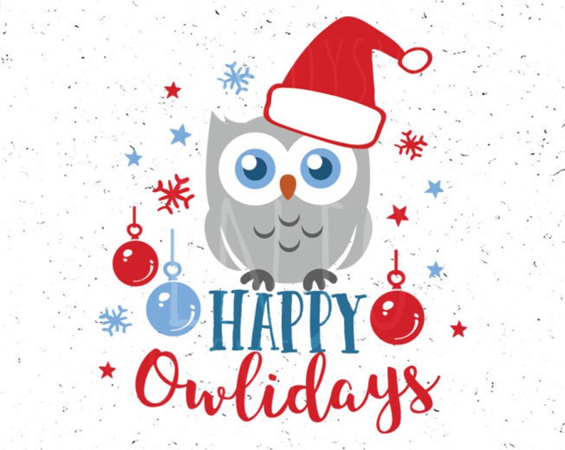 Happy Holidays Svg Happy Owlidays Svg Happy Christmas SVG Owl - Etsy