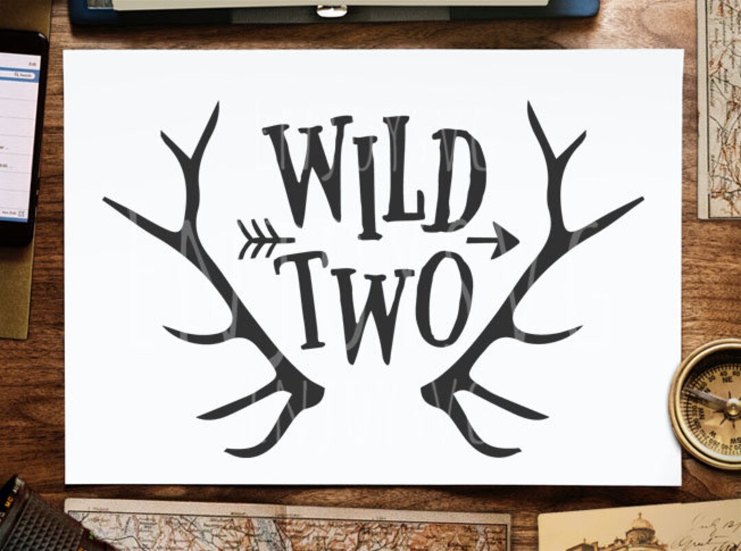 Wild Two SVG Archivos Wild Dos Svg Cut archivo Baby SVG Wild svg ...