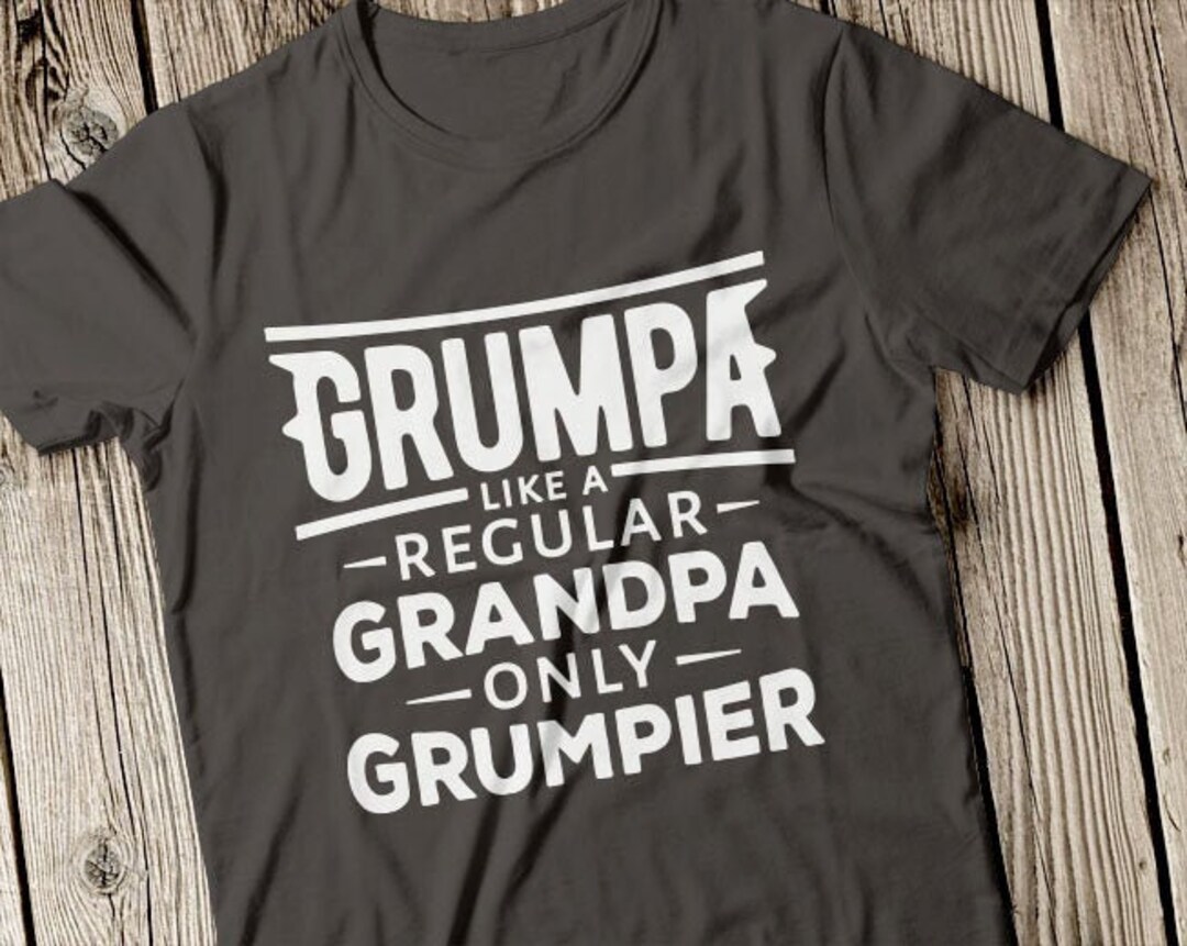 Grumpa Svg Grumpa Like a Regular Grandpa Only Grumpier Svg - Etsy Australia
