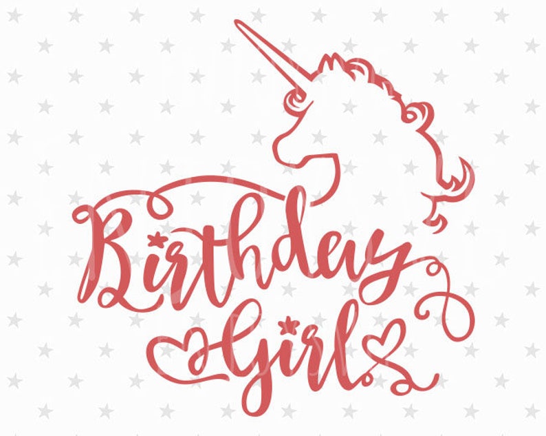 Birthday Girl Svg Unicorn Svg Unicorn Birthday Girl Svg Etsy
