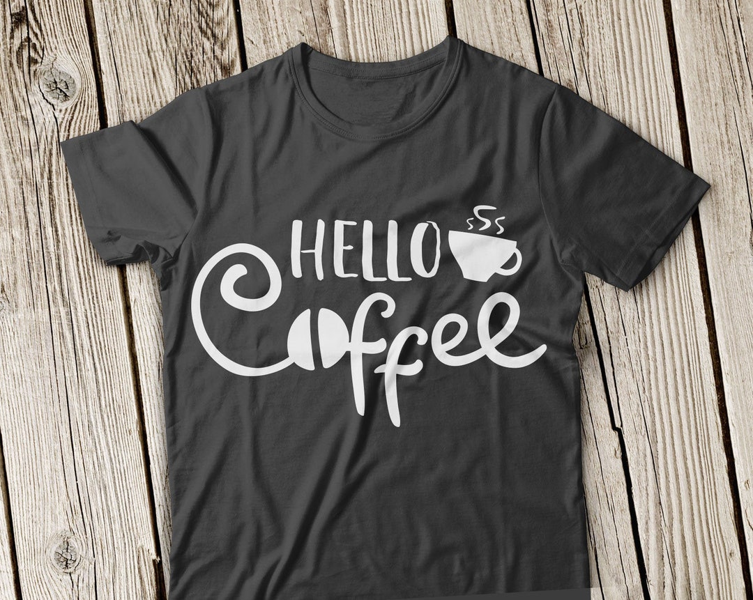 Hello Coffee Svg, Coffee Svg, Hello Coffee Svg File, Coffee Lover Svg ...