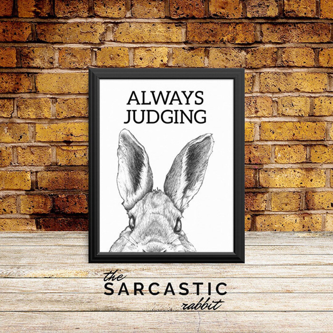 Always Judging, Rabbit, Bunny, Art, Poster, 8x10, Instant, Digital ...