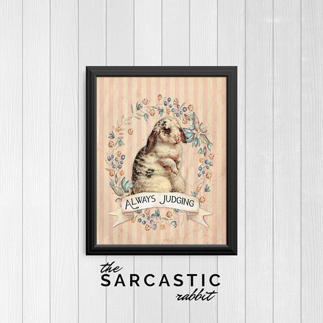 Always Judging, Rabbit, Bunny, Art, Print, Poster, 8x10, Instant ...