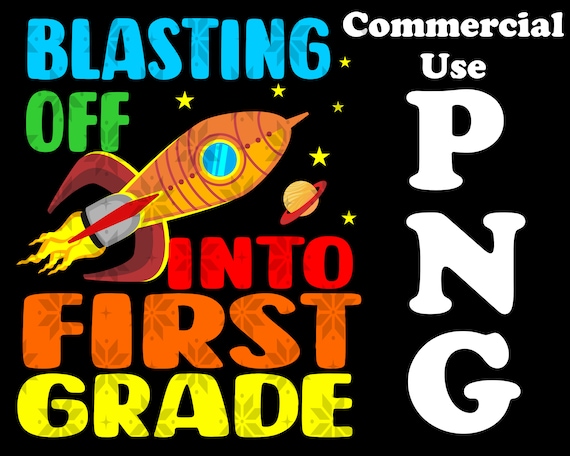 Blasting off Into First Grade PNG First Day of School First - Etsy