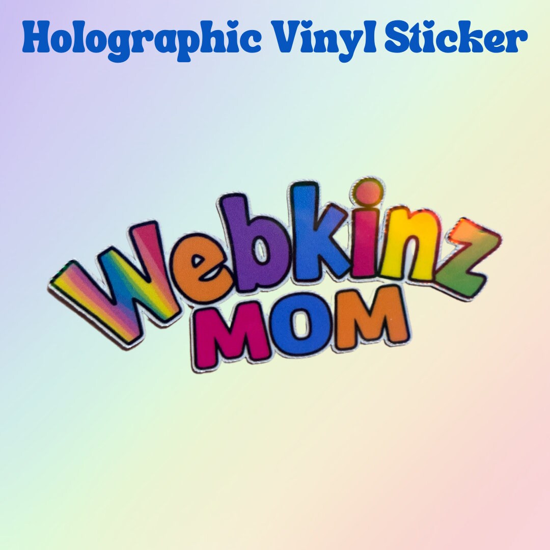 Webkinz Mom ~ Vinyl Sticker ~ Holographic ~ Water Resistant - Etsy