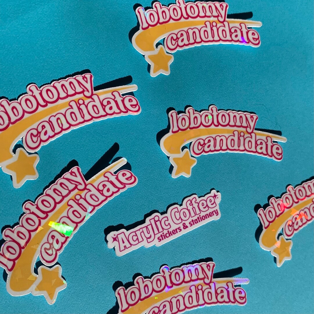 Lobotomy Canidate Vinyl Sticker - Etsy