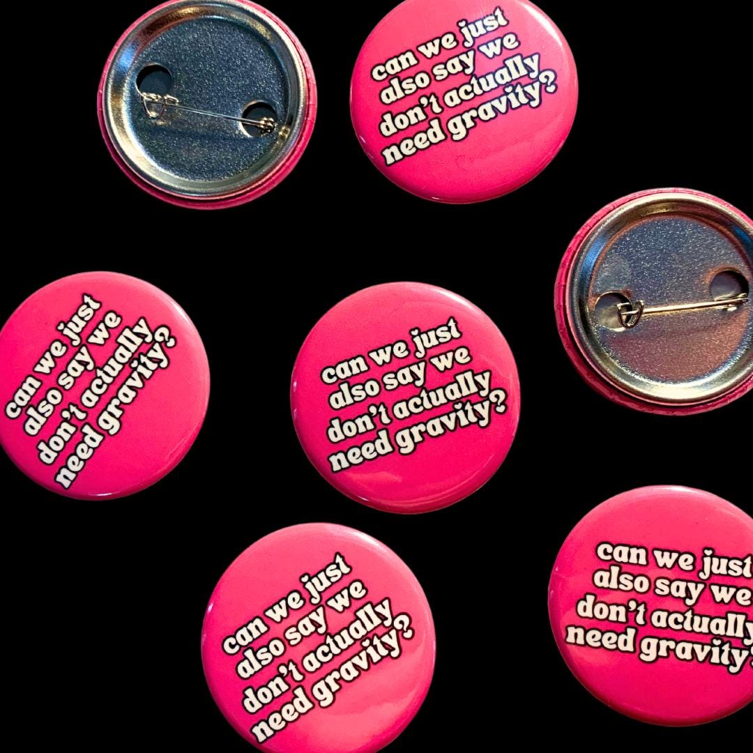We Don’t Actually Need Gravity - Trisha Paytas - Frenemies - Button Pin ...