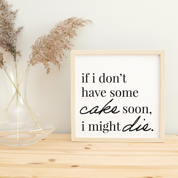 Funny Cake Quote - Etsy