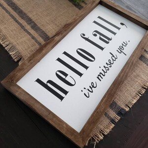 Hello Fall, I've Missed You | Farmhouse Sign | Wood Sign | Quotes ...
