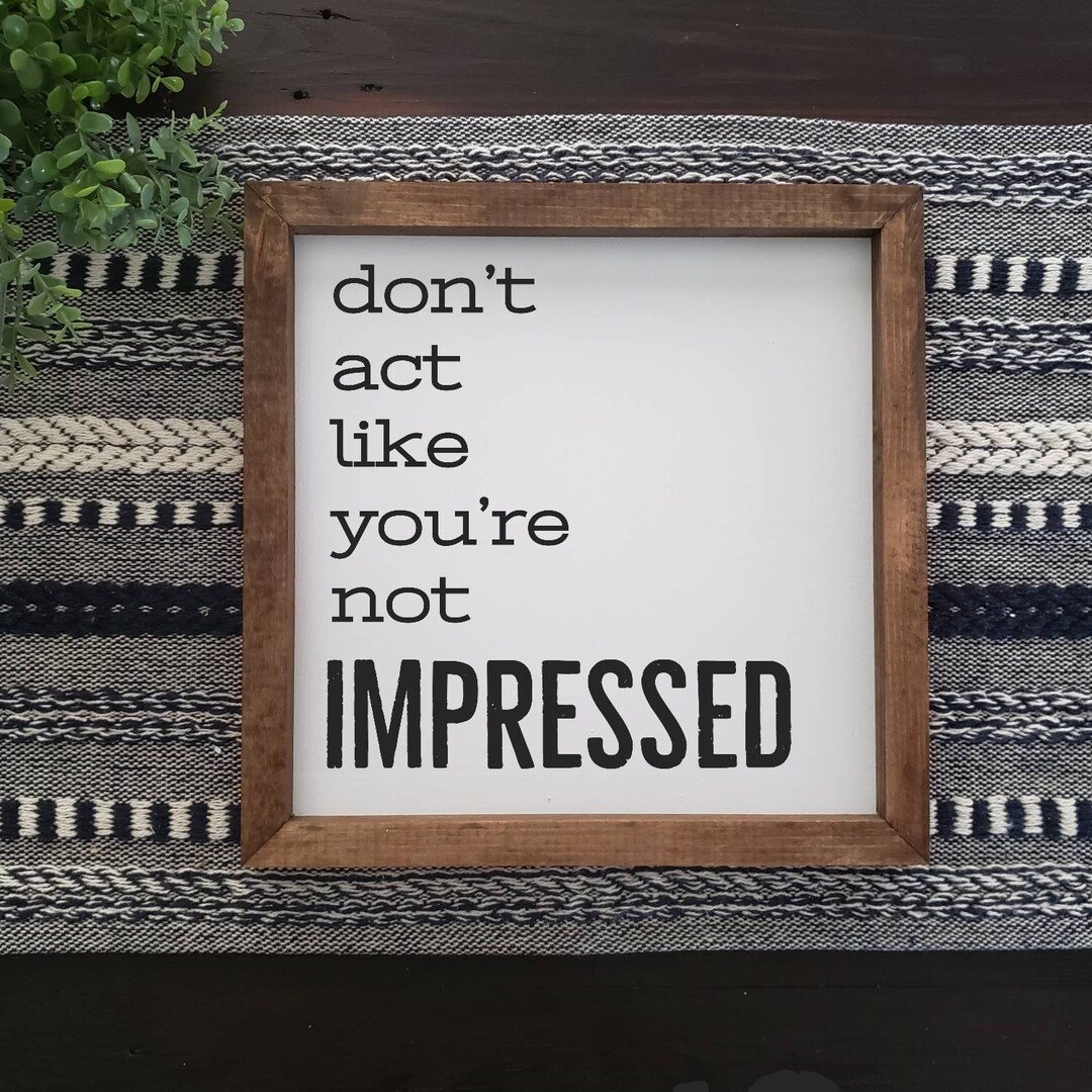 Don't Act Like You're Not Impressed | Anchorman | Ron Burgundy | Entry ...