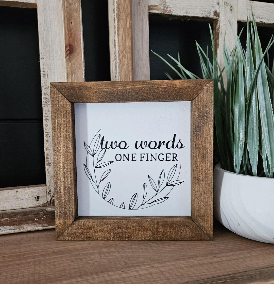 Two Words One Finger | Living Room Sign | Wall Hanging | Farmhouse ...