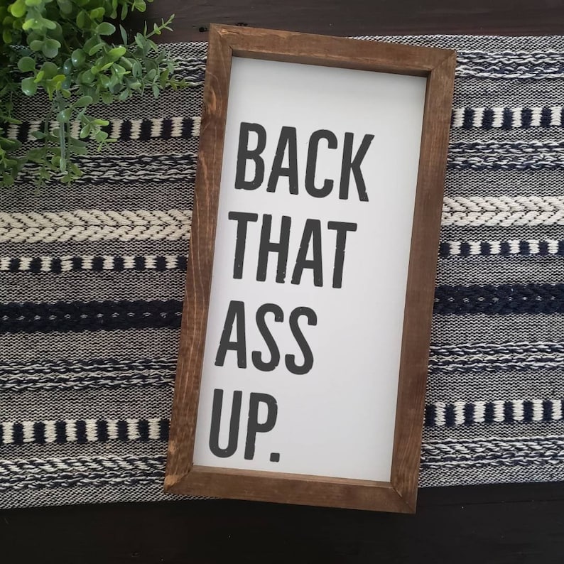 Funny Bathroom Sign – “back That Ass Up” Rustic Farmhouse Wall Decor ...