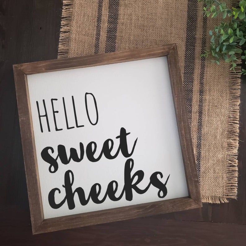 Hello Sweet Cheeks Wood Sign | Funny Farmhouse Bathroom Decor - Etsy