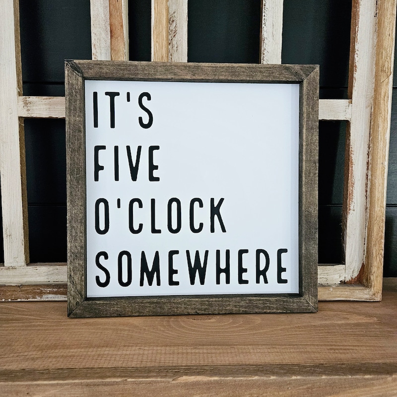 5 Oclock Somewhere Sign - Etsy