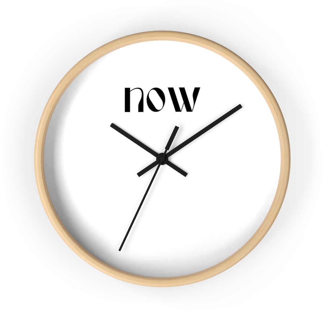 The Time is Now - Clock - Etsy