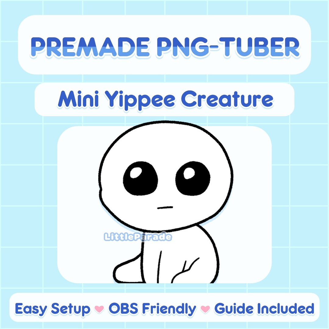 Premade Mini Png-tuber Model Mini Yippee Creature TBH Autism | Beginner ...