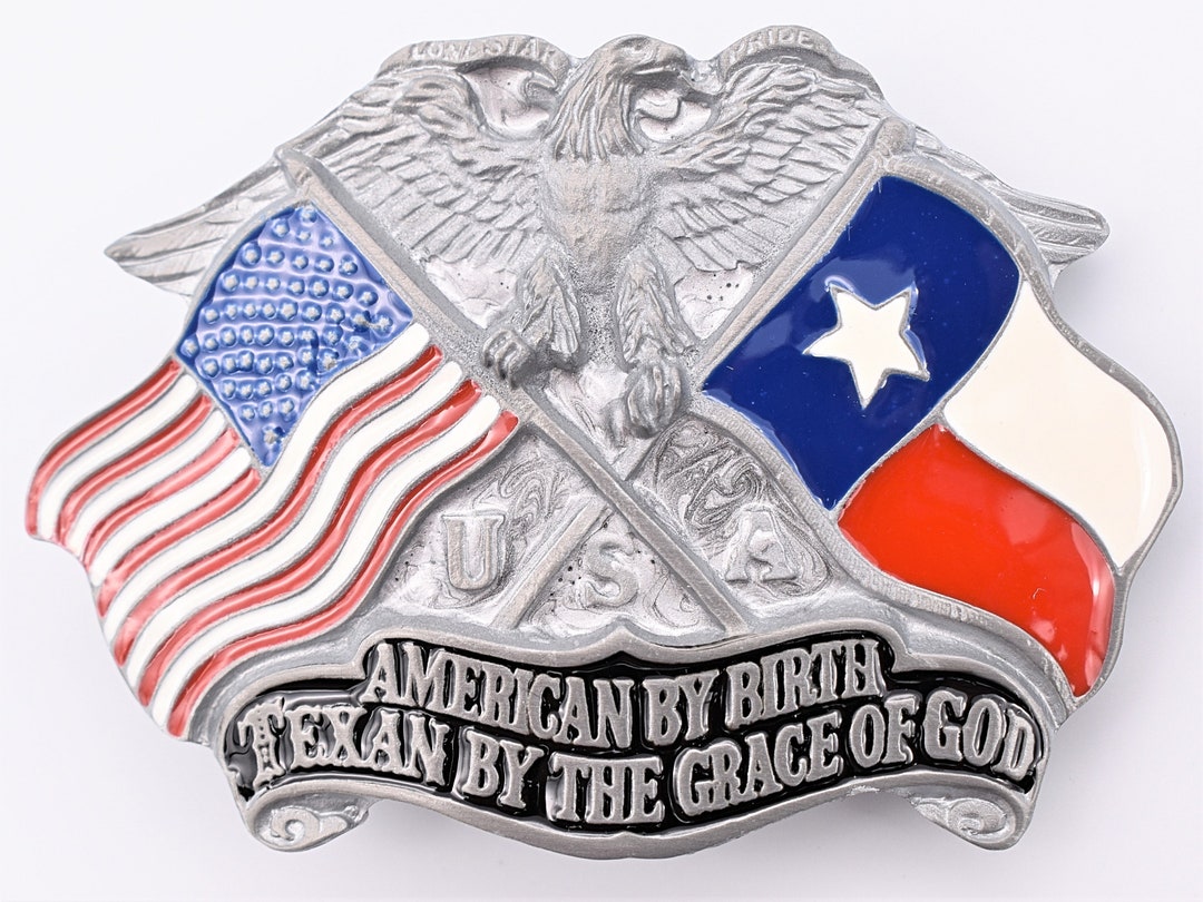 Texan by Grace of God - American by Birth - W/color Belt Buckle - Etsy