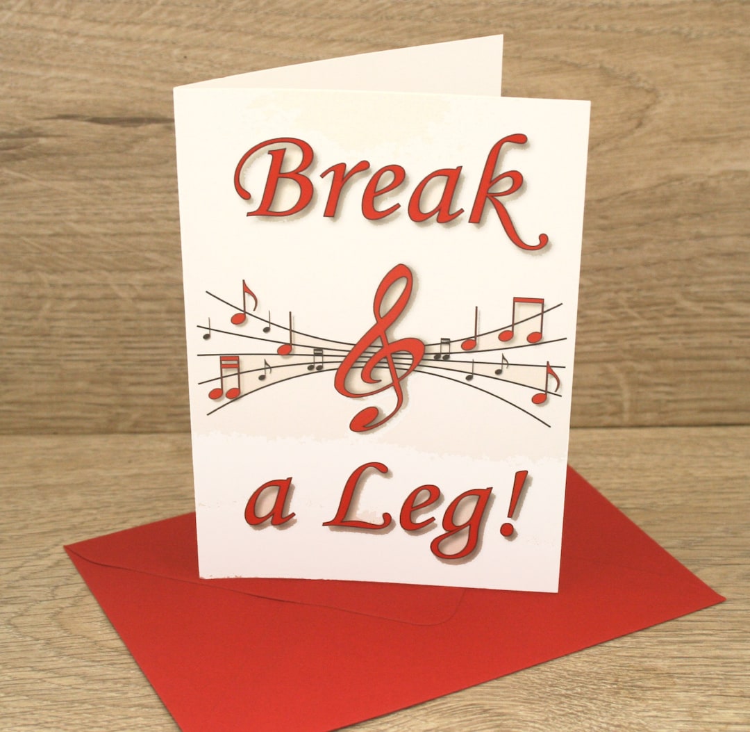 Break A Leg Music Card - Etsy