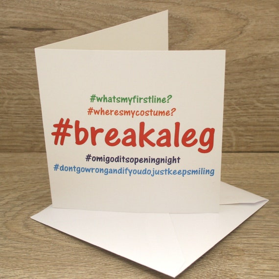 Break A Leg Theatre First Night Card | Etsy