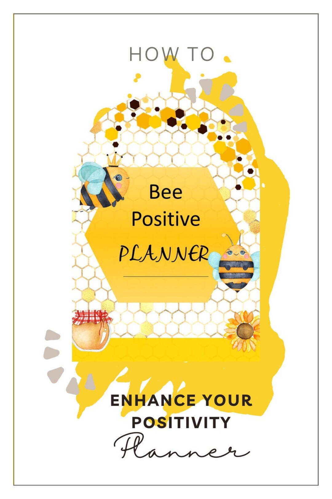 Bee Positive Planner, DIY Printable, Weekly Planner, Monthly Planner ...