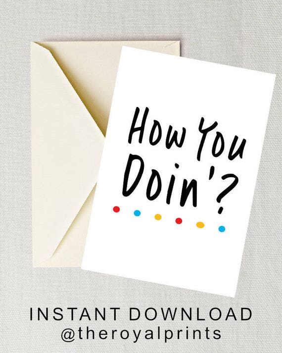 Printable Card How You Doin' Printable Card Friends TV | Etsy